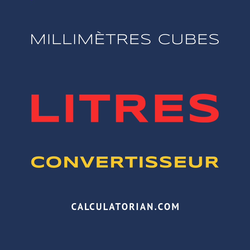 Convertir De Millim tres Cubes Litres Convertir De Millim tres Cubes Litres